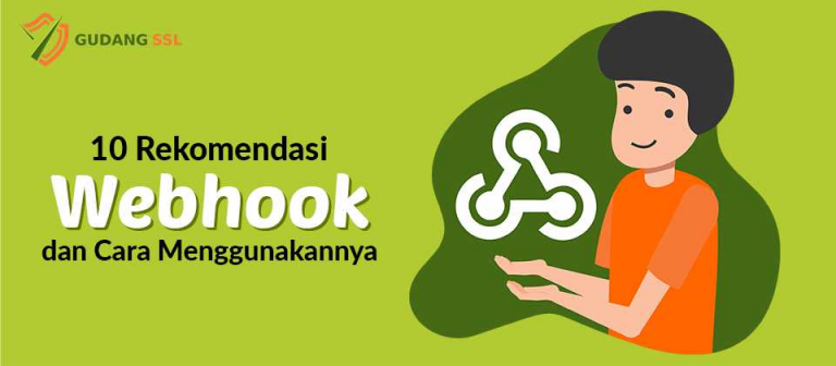 Apa Itu Webhook & Cara Menggunakannya - Gudangssl
