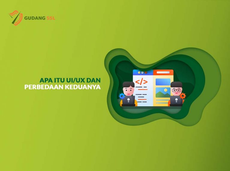 Pengertian Tentang Apa Itu UI/UX dan Perbedaanya - Gudangssl